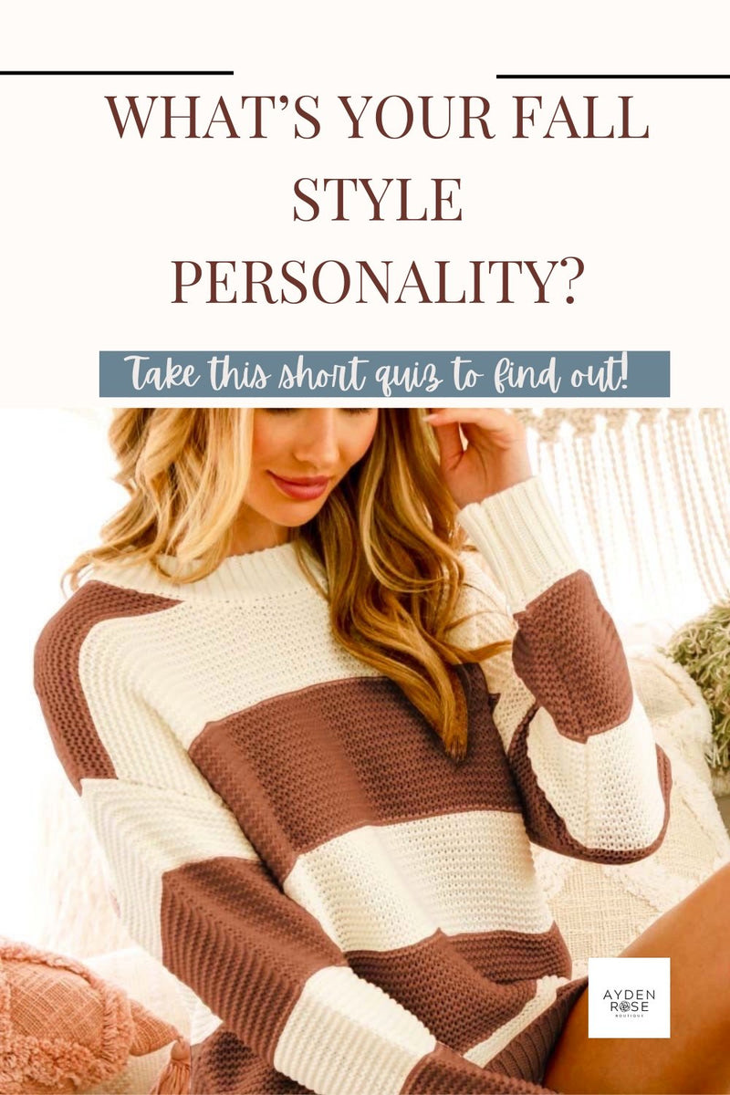 What’s your Fall fashion personality? – Ayden Rose